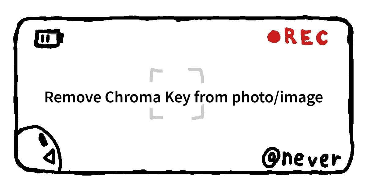 Remove Chroma Key from photo/image